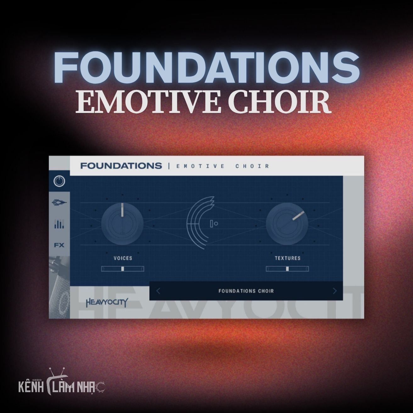 FOUNDATIONS EMOTIVE CHOIR – Giai Điệu Vocal Cinematic • Kênh Làm Nhạc